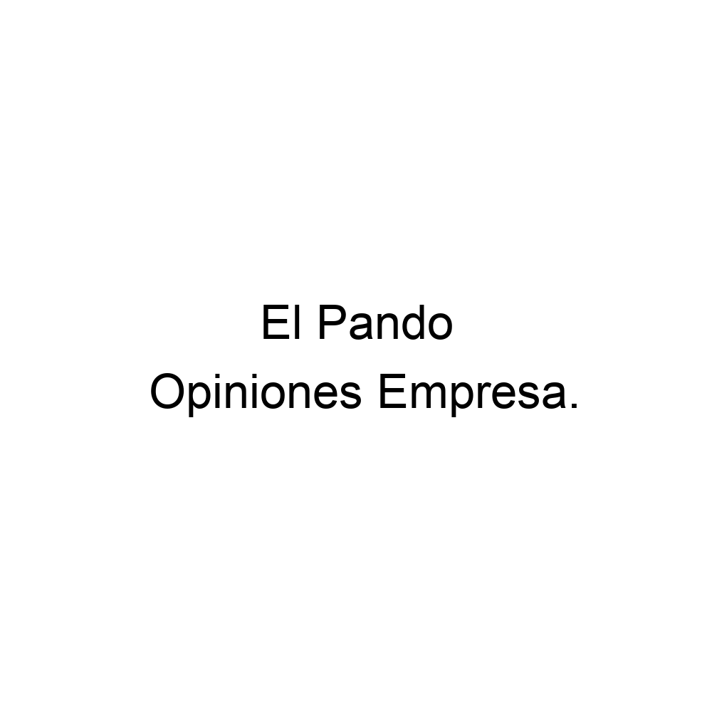 Opiniones El Pando,