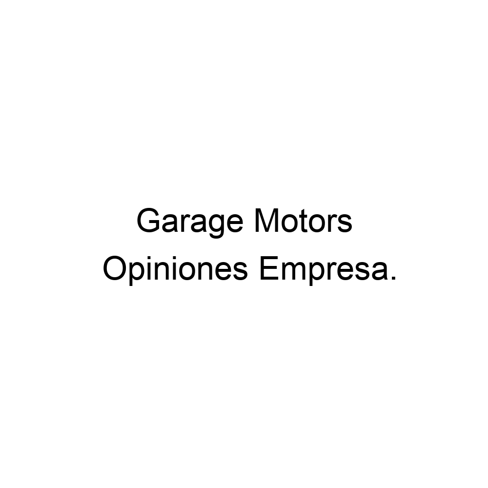 Opiniones Garage Motors,